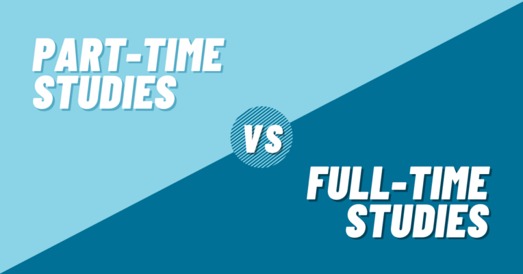 Full-Time Study VS Part-Time - Pros And Cons